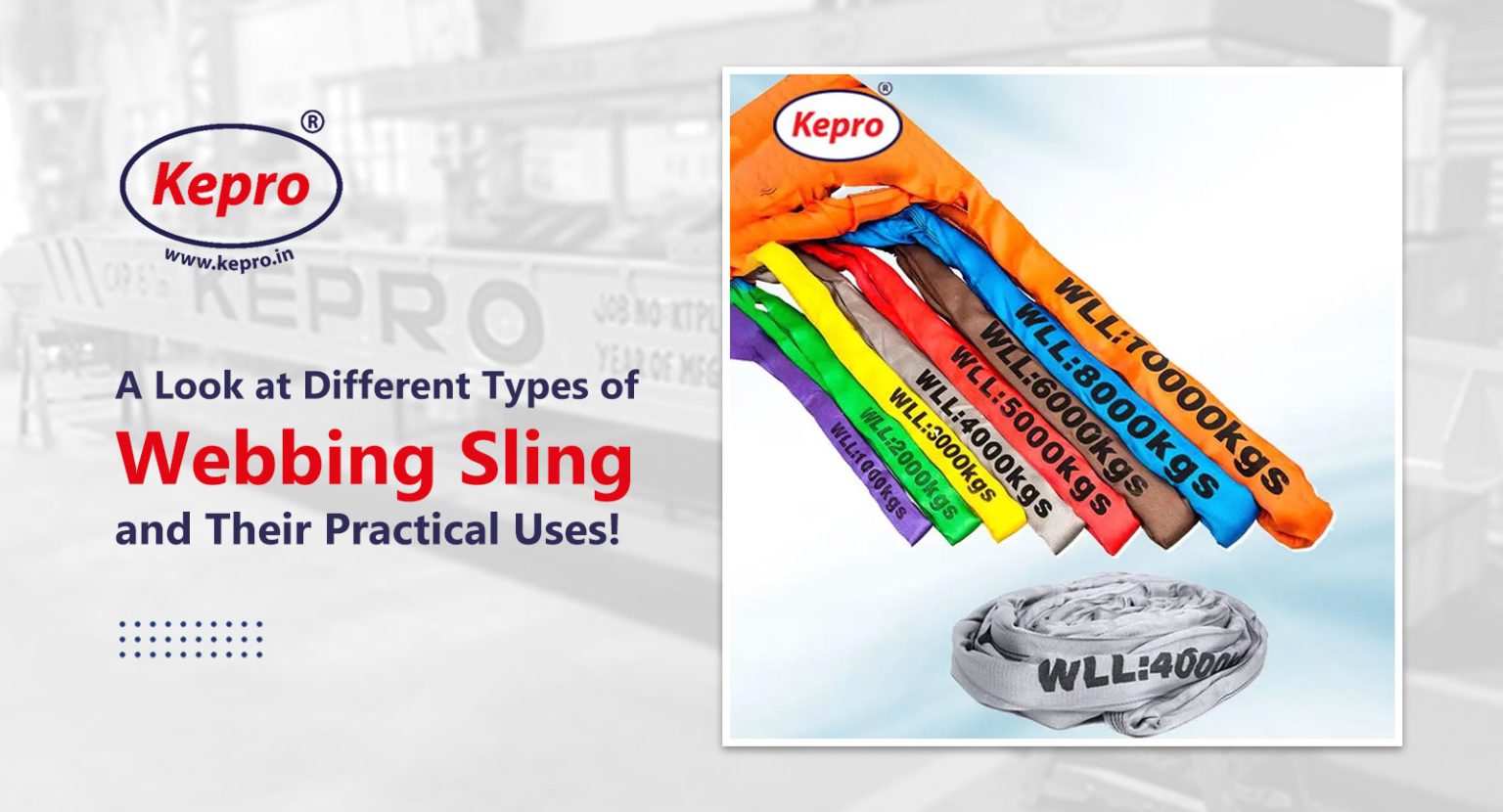 Types of Webbing Sling: Features, Strength & Applications